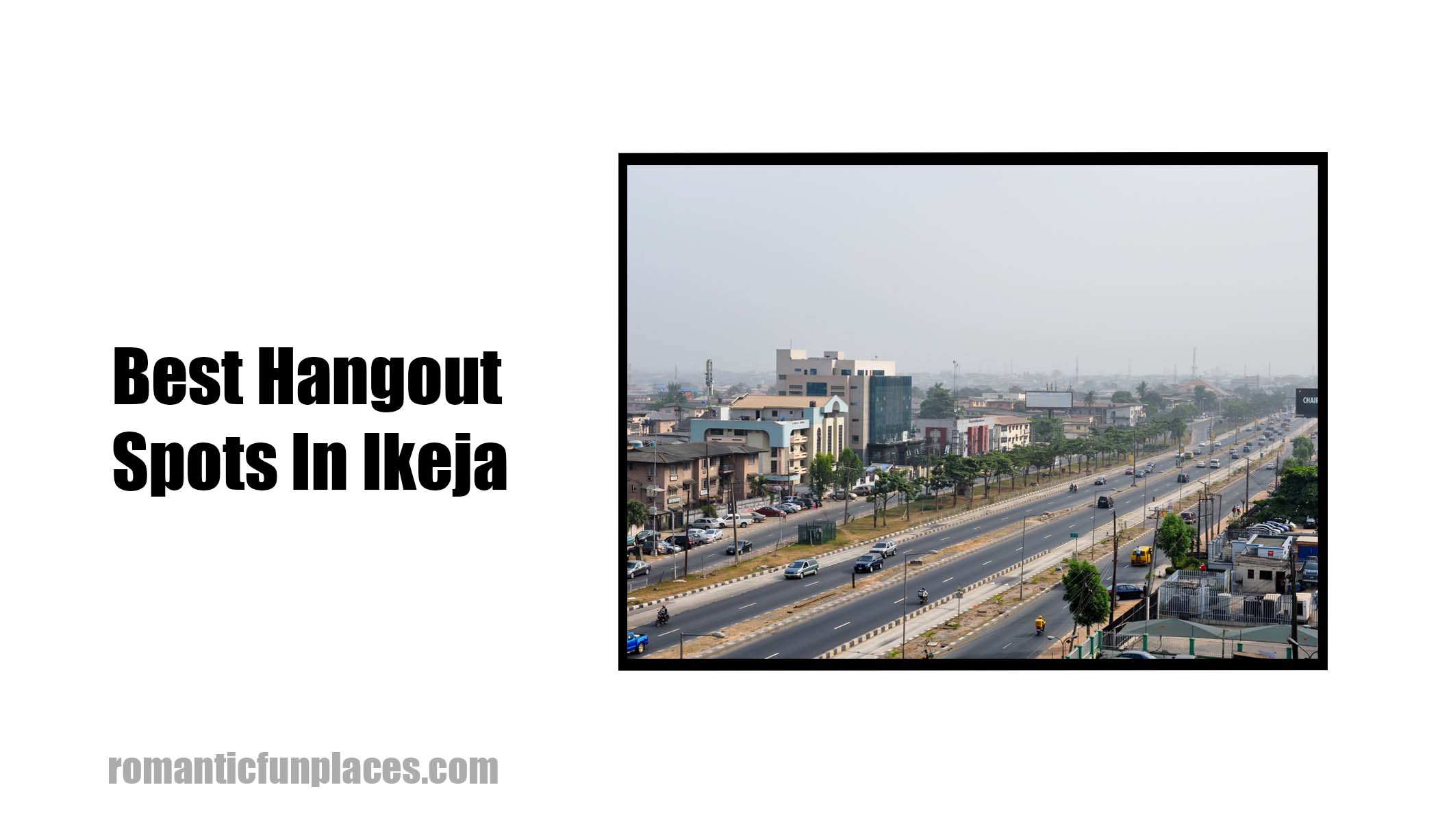 Best Hangout Spots In Ikeja - ROMANTICFUNPLACES